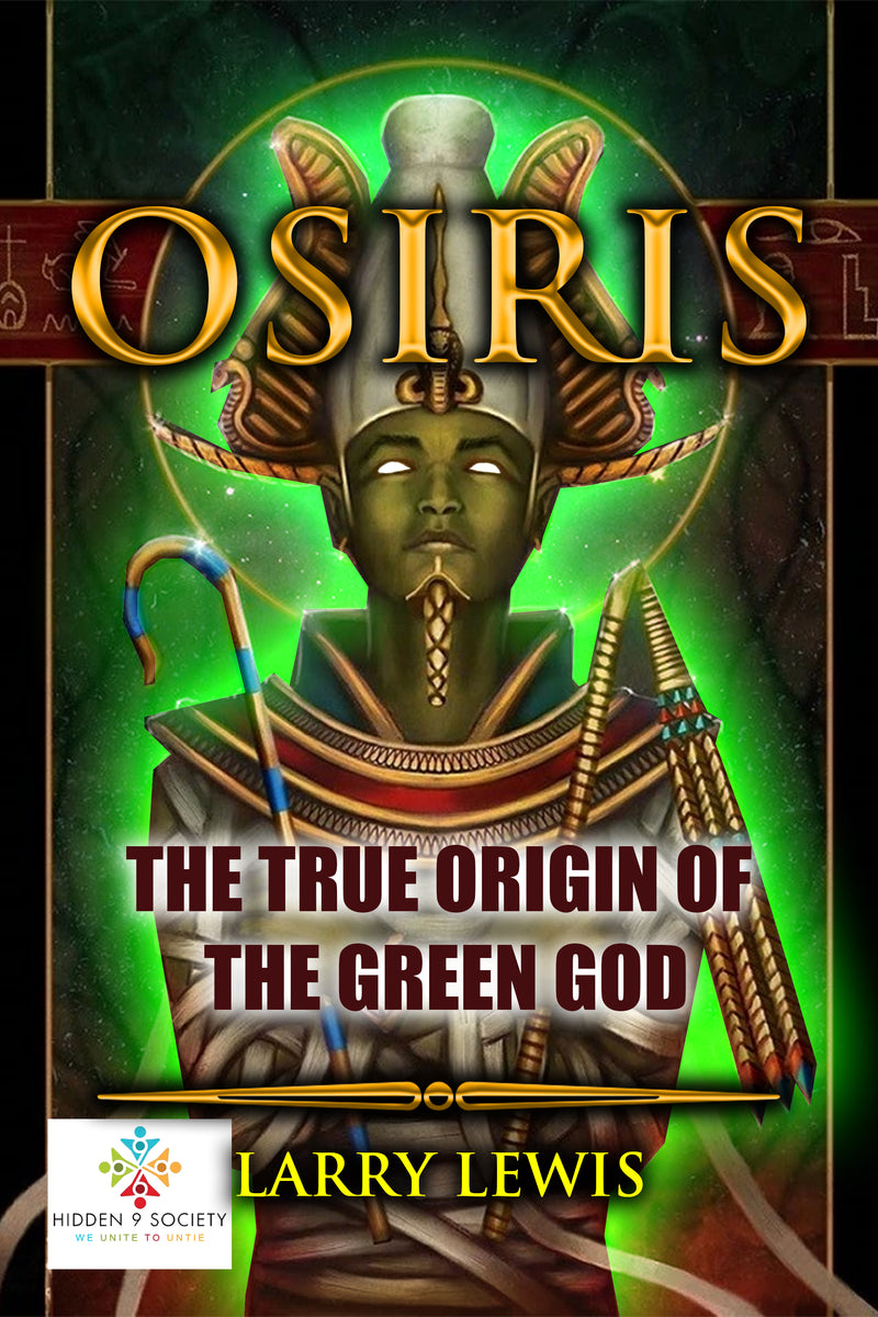 Osiris - The True Origin of The Green God – Law Looper Store