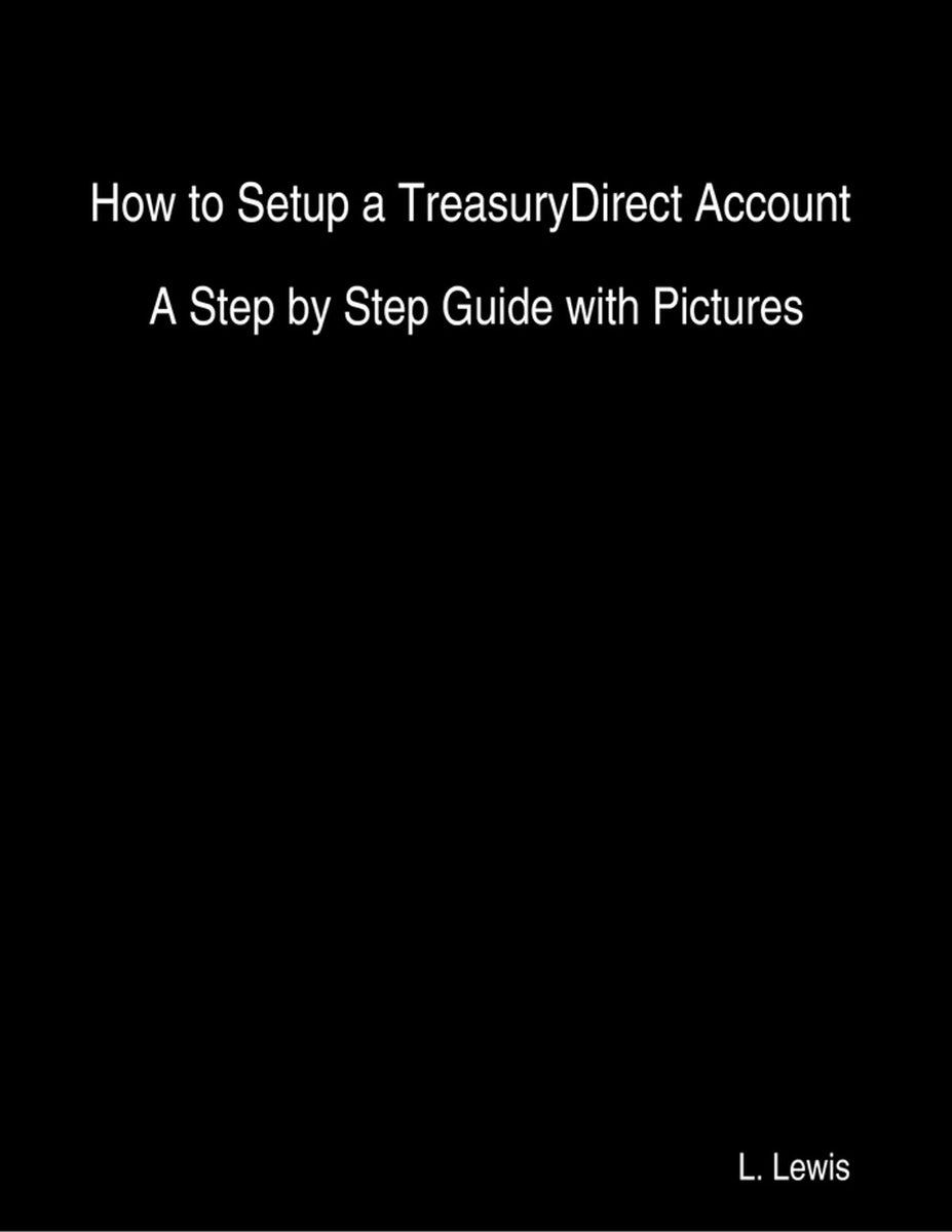 How to Setup a TreasuryDirect Account – Law Looper Store